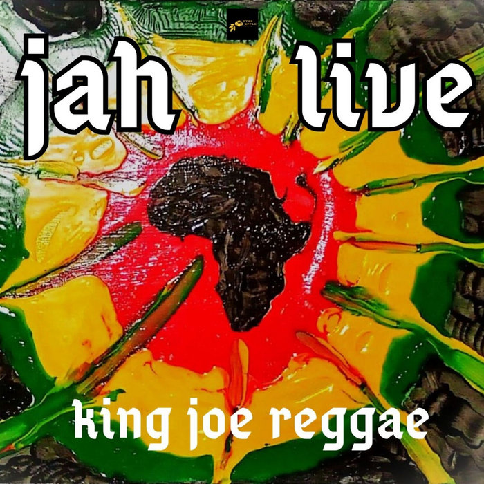 Jah Live | king joe reggae | king Joe reggae