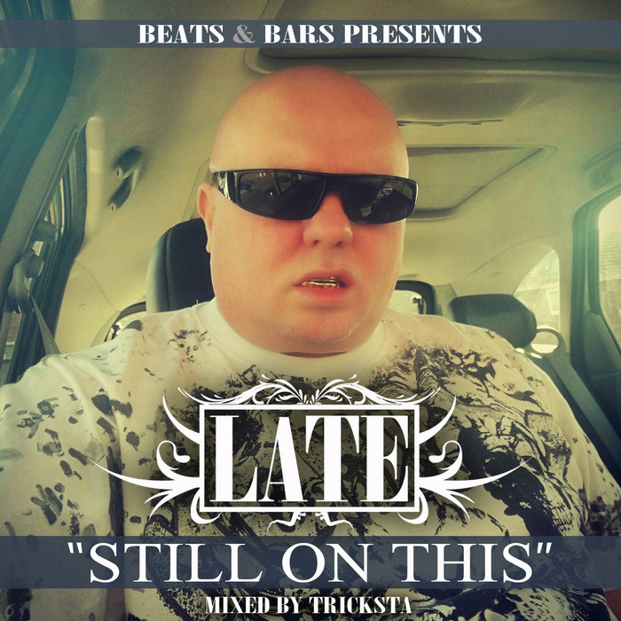 'Still On This' | LATE | Beats & Bars UK
