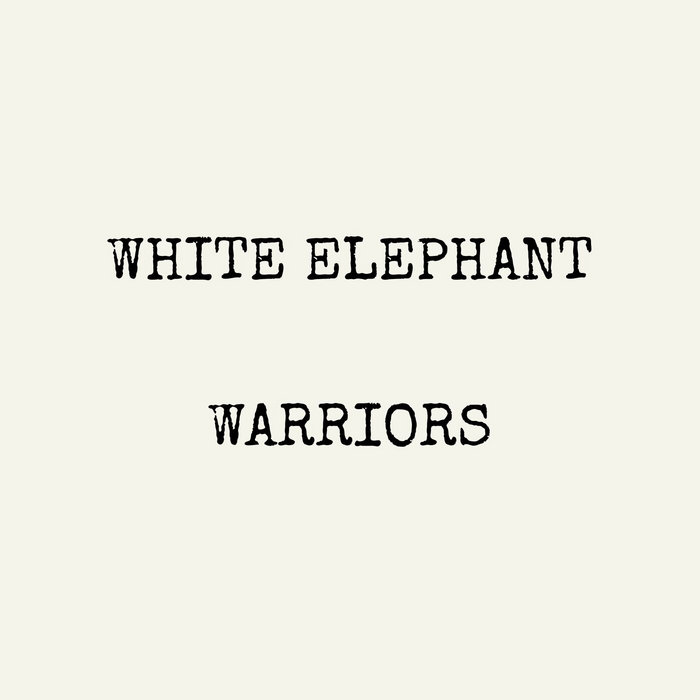 Warriors | White Elephant