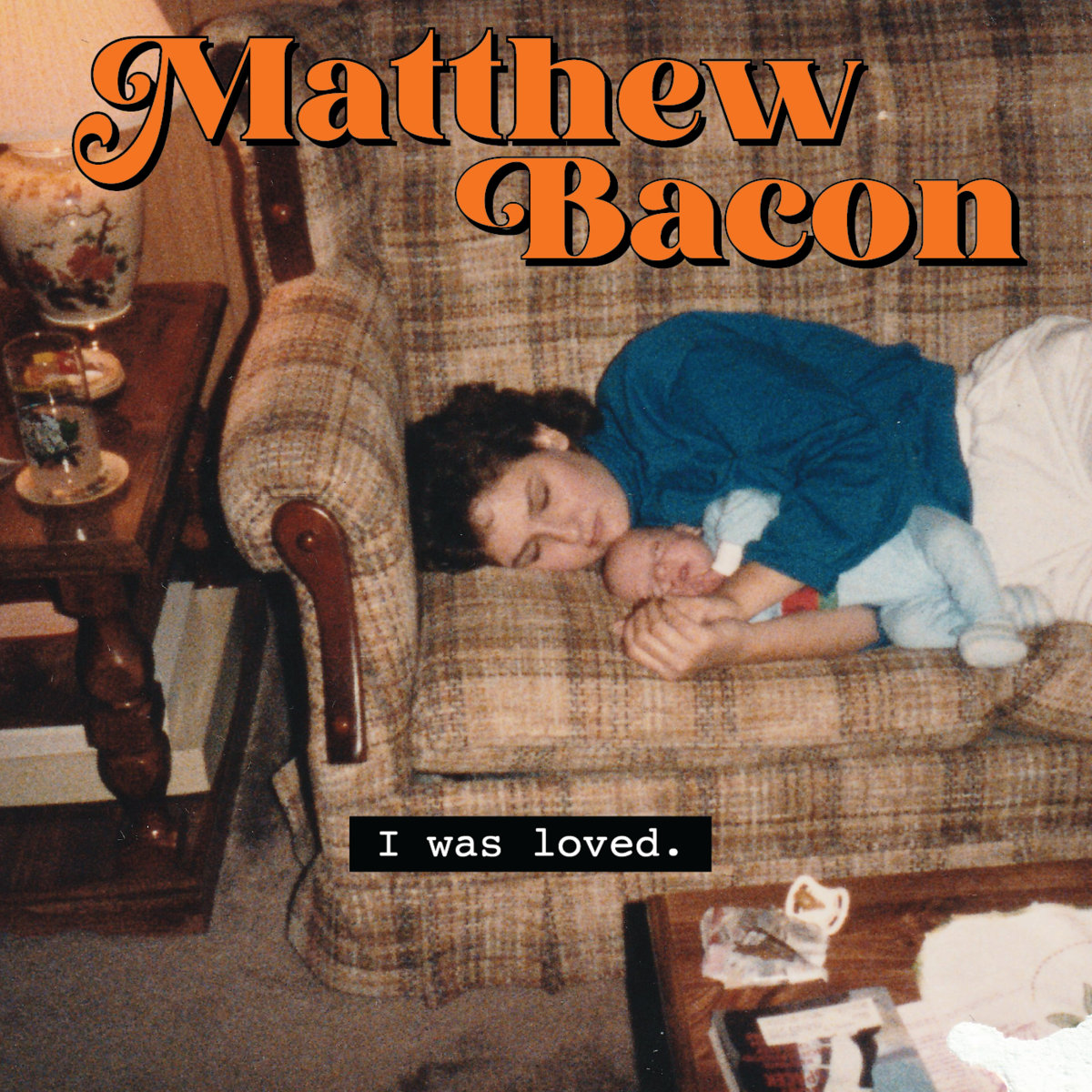 I Was Loved | Matthew Bacon