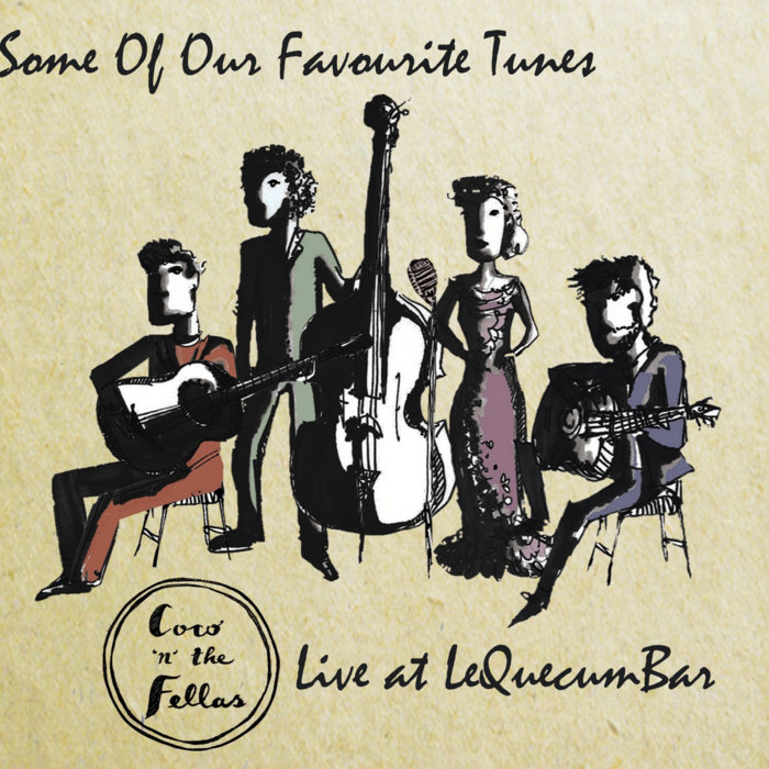 Some Of Our Favourite Tunes (Coco 'n' the Fellas Live @ Le QuecumBar ...