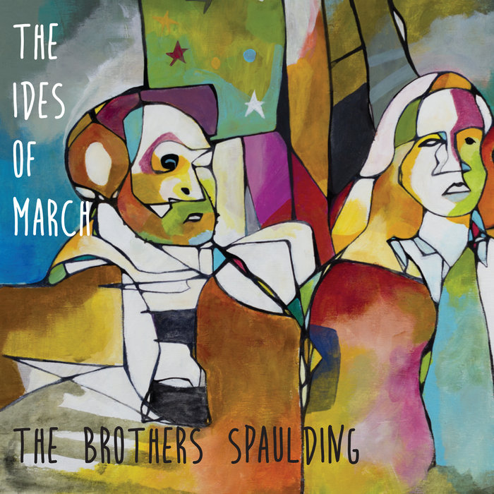 The Ides Of March | The Brothers Spaulding