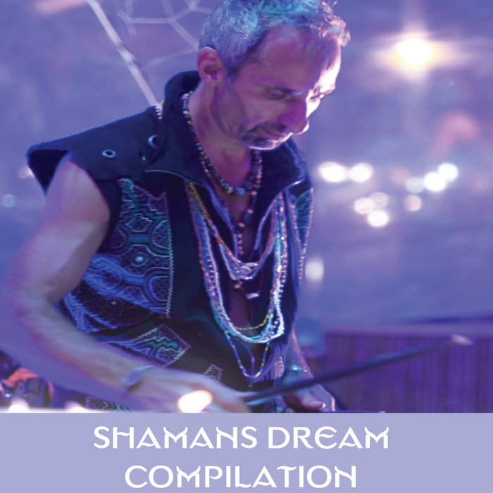 Shaman's Dream Compilation | Shaman's Dream