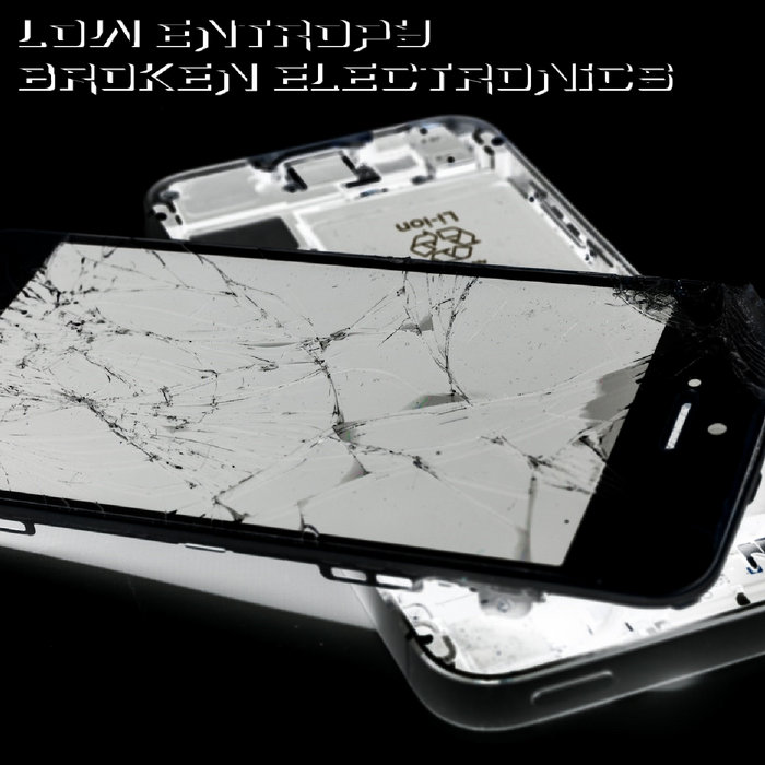 Broken Electronics | Low Entropy | Nailed Nazarene Industries
