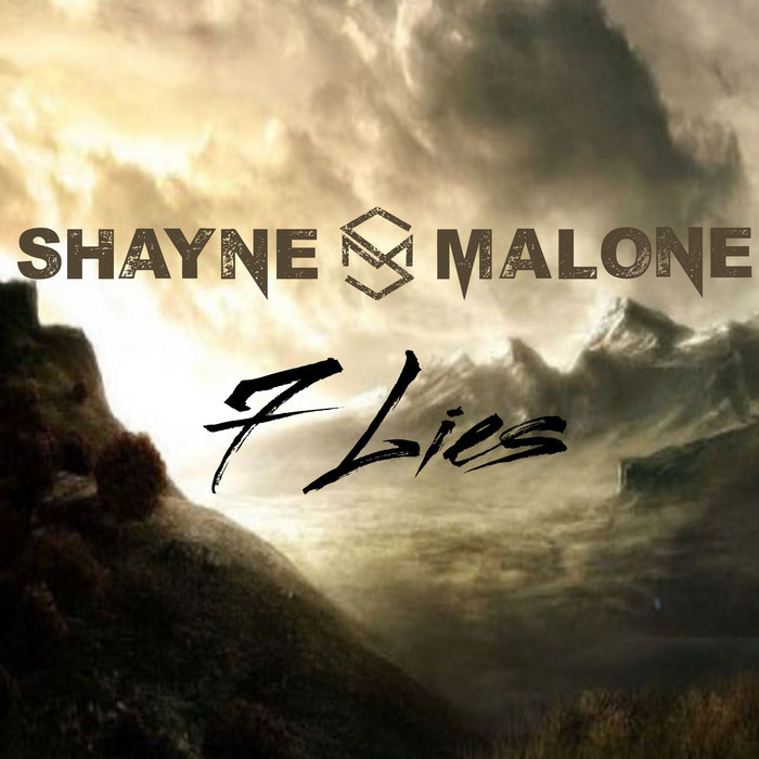 7 Lies | Shayne Malone
