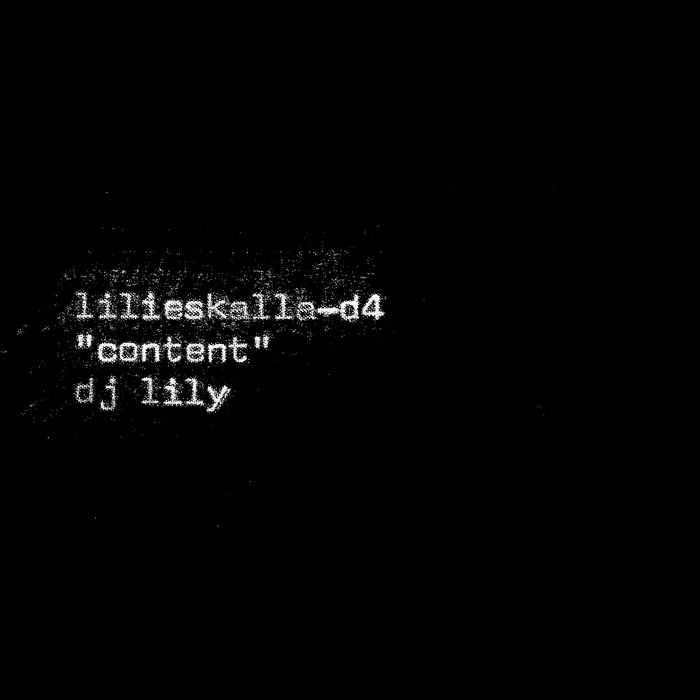 "Content" (EP) - DJ Lily (LILIESKALLA-D4) | DJ Lily