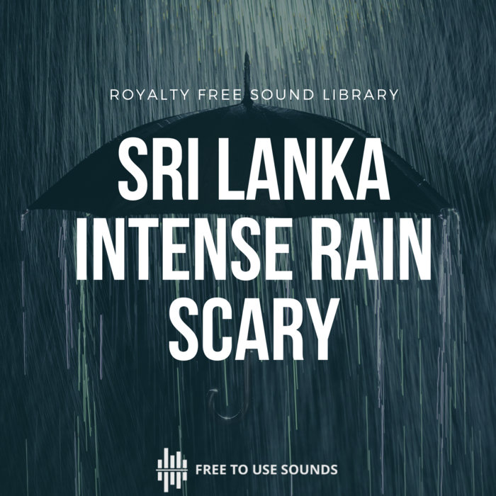 Intense And Scary Rain Sound Library | freetousesounds