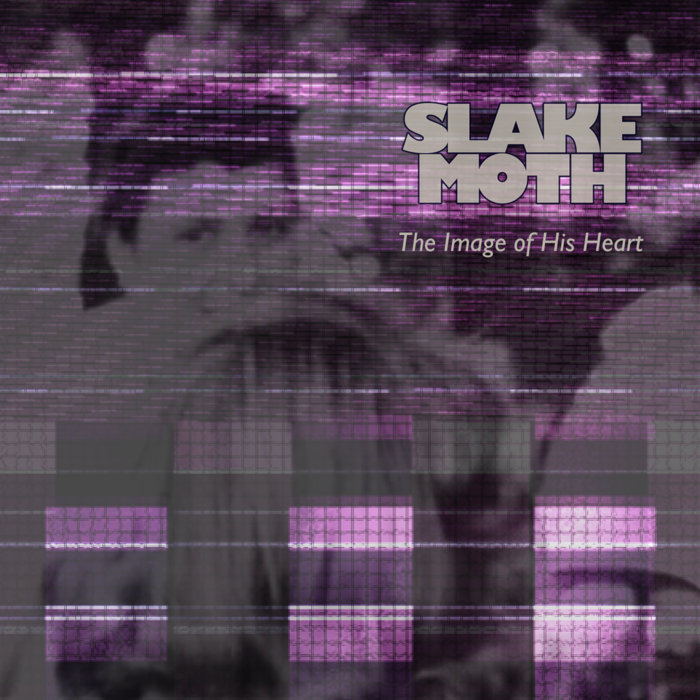The Image of His Heart | Slake Moth | Stephen Boyd