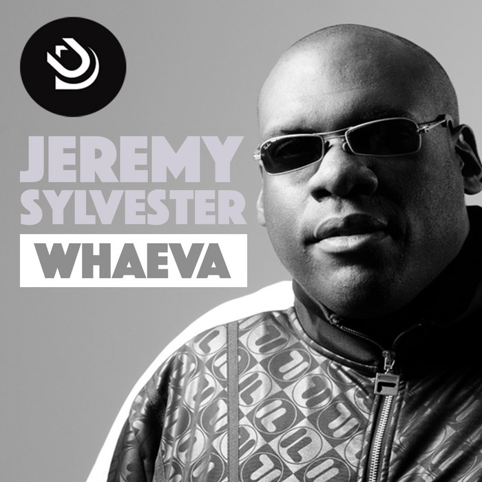 Jeremy Sylvester - Whateva (Dubplate Special) | Jeremy sylvester ...
