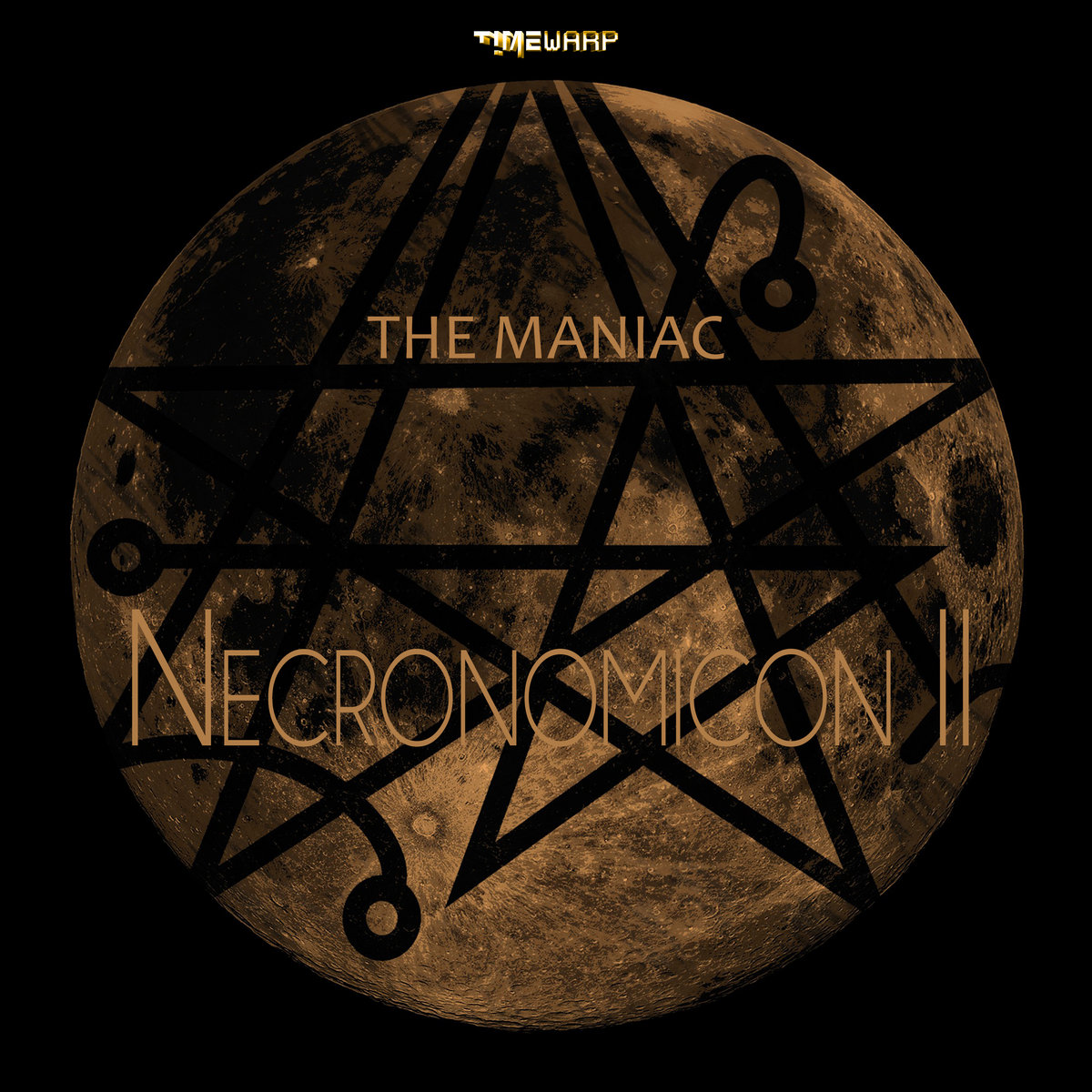 The Maniac - Necronomicon II (timewarp078 - Timewarp) | The Maniac ...