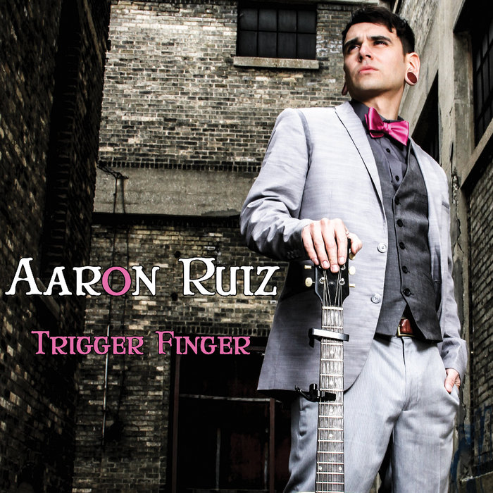 Trigger Finger | Aaron Ruiz