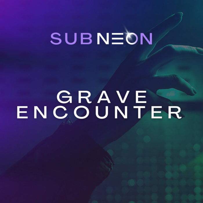 Grave Encounter | Sub Neon