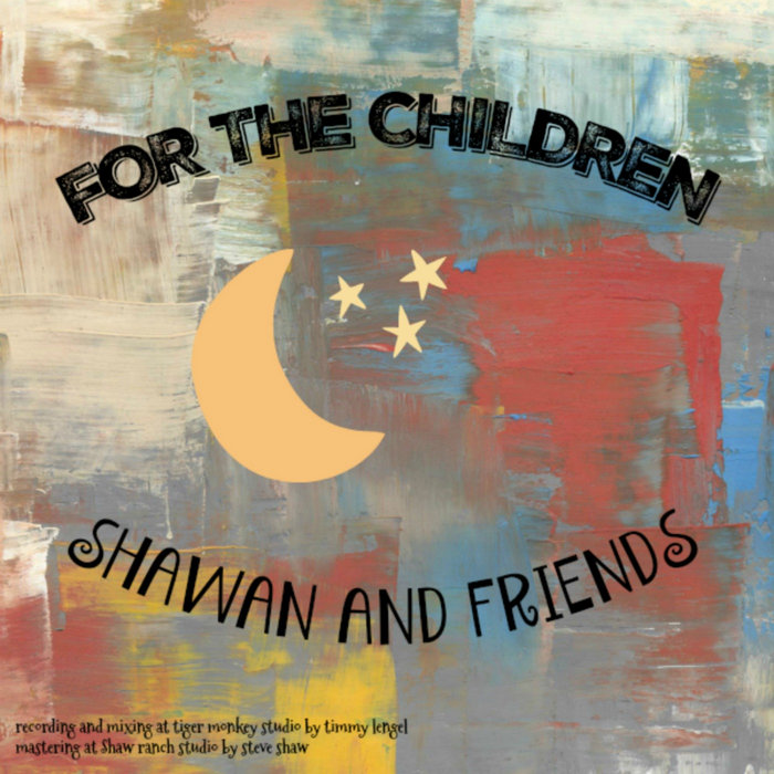 For The Children | Shawan and Friends | Shawan Rice