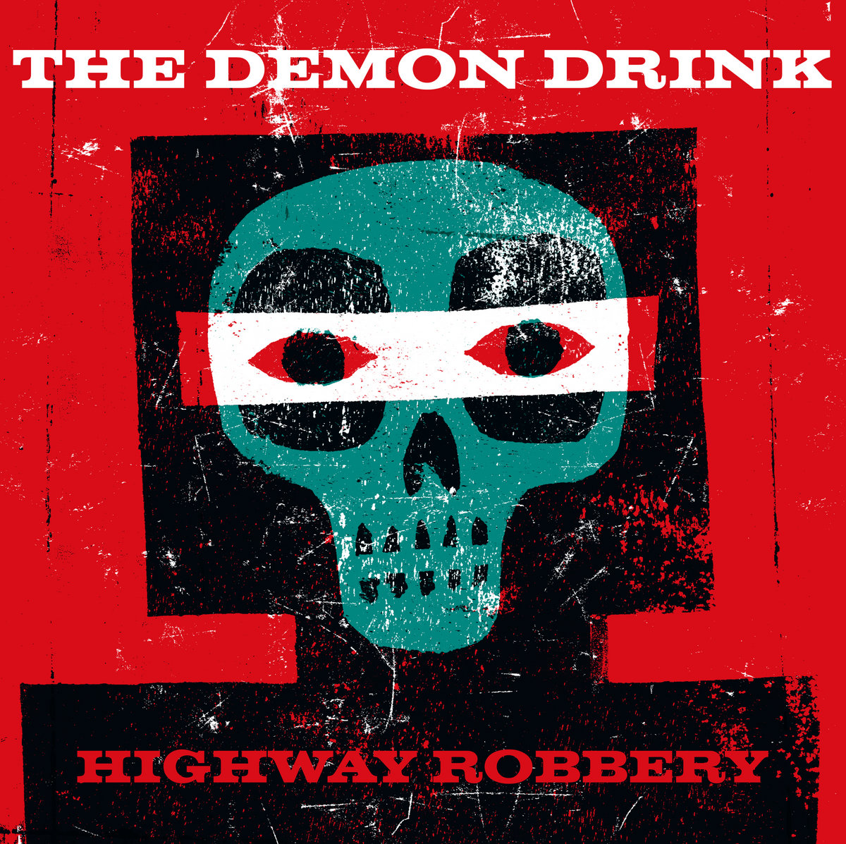 Highway Robbery | The Demon Drink