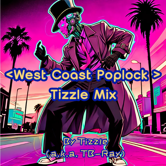 Tizzle Mix | TB-Ray