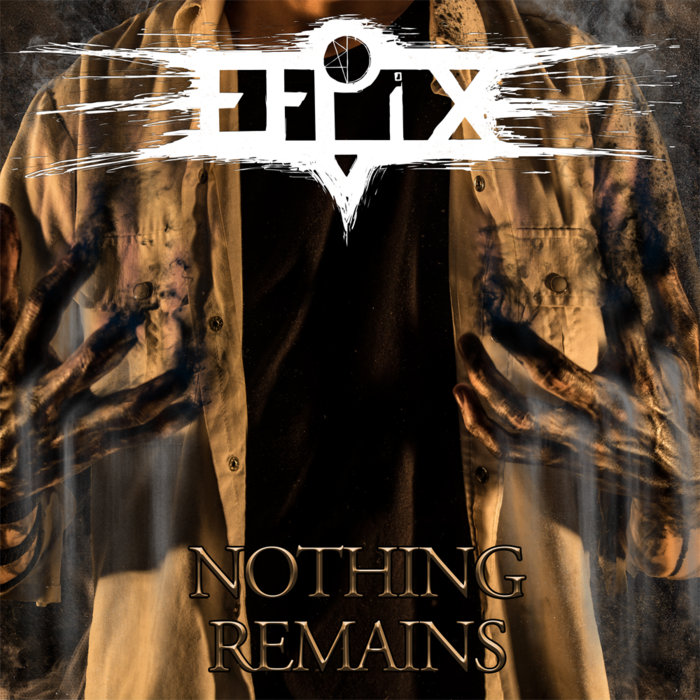Nothing Remains | Efpix