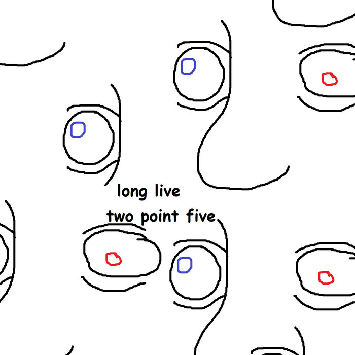 Long Live Two Point Five | two point five
