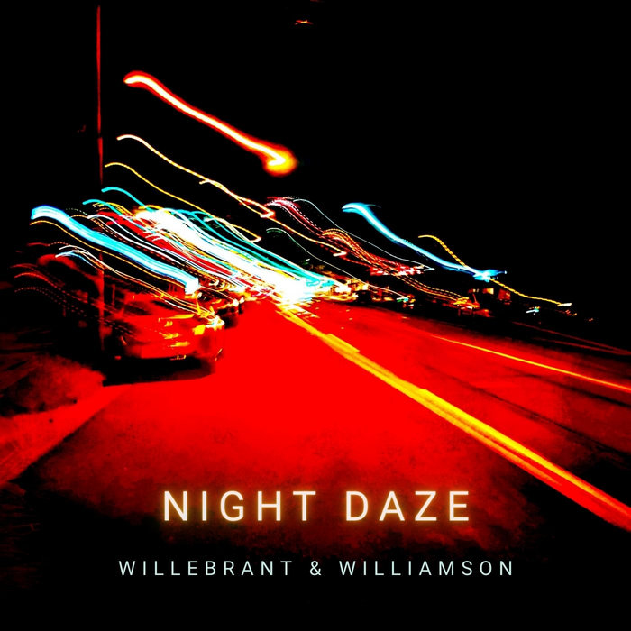Night Daze | Willebrant & Williamson | Willebrant