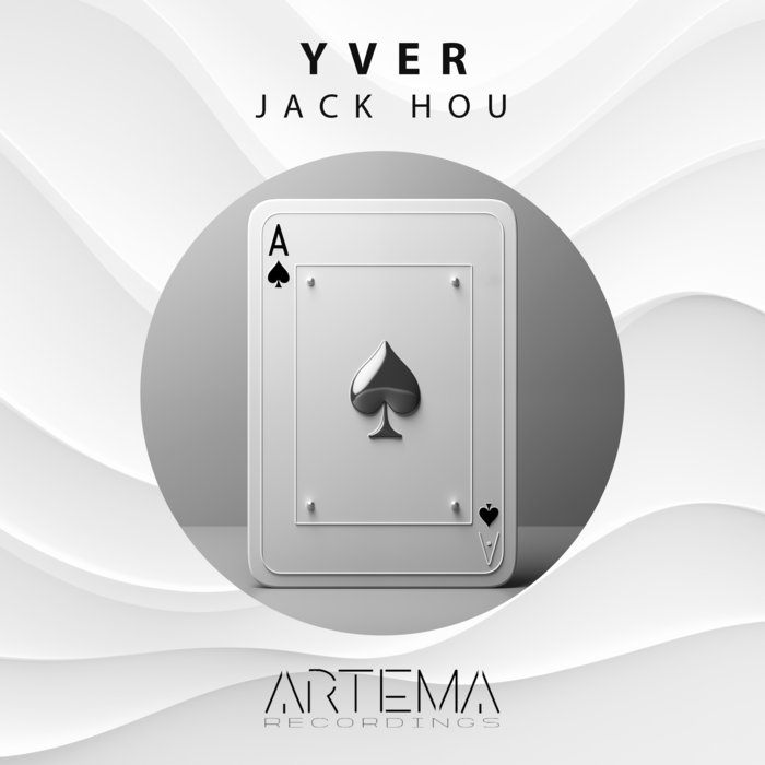 YVER - Jack Hou EP | YVER | Artema Recordings
