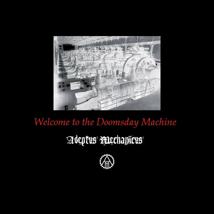 Welcome to the Doomsday Machine | Adeptus Mechanicus