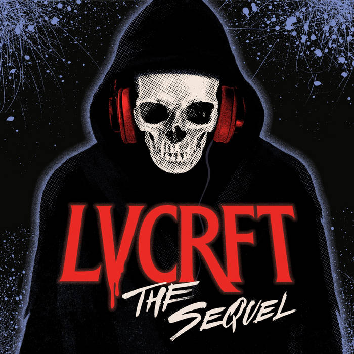 The Sequel | LVCRFT