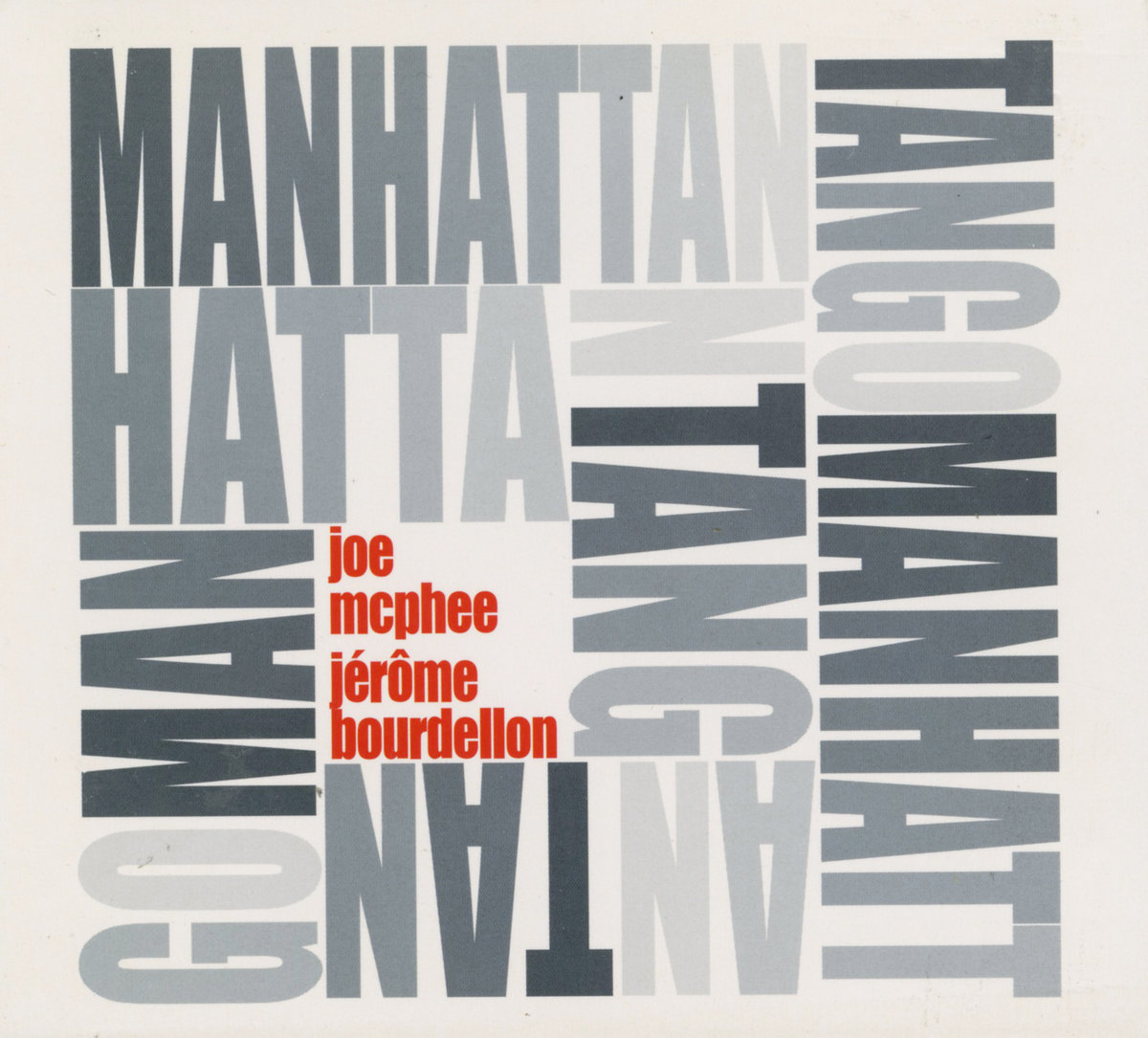 Manhattan Tango | Joe McPhee & Jérôme Bourdellon | Joe McPhee