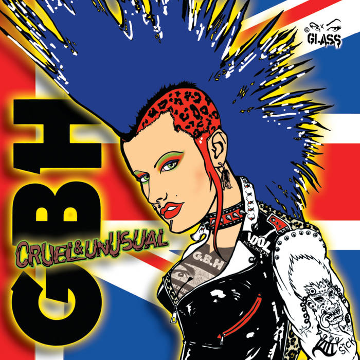 Cruel and Unusual | GBH | Idol Records