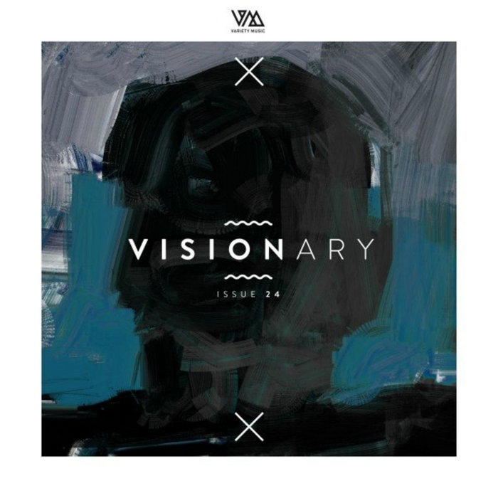 Variety Music Pres. Visionary Issue 24 | Variety Music