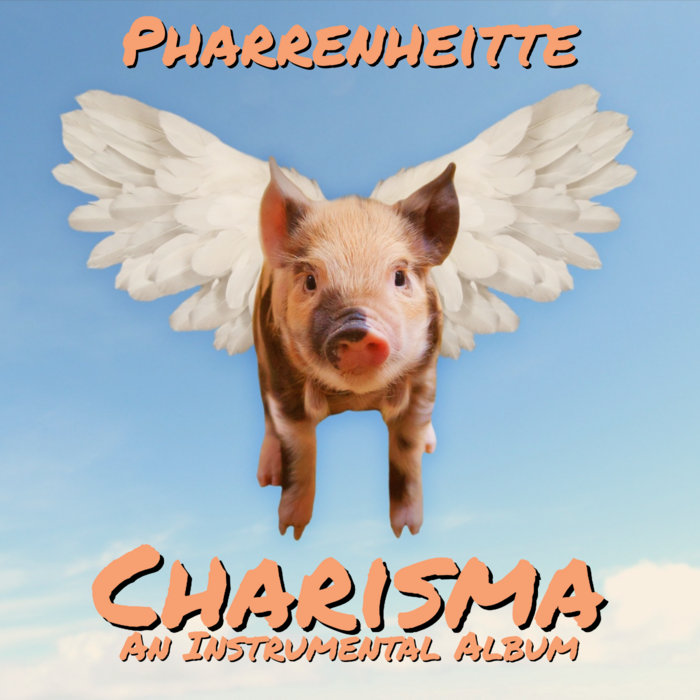 Charisma: An Instrumental Album | Pharrenheitte