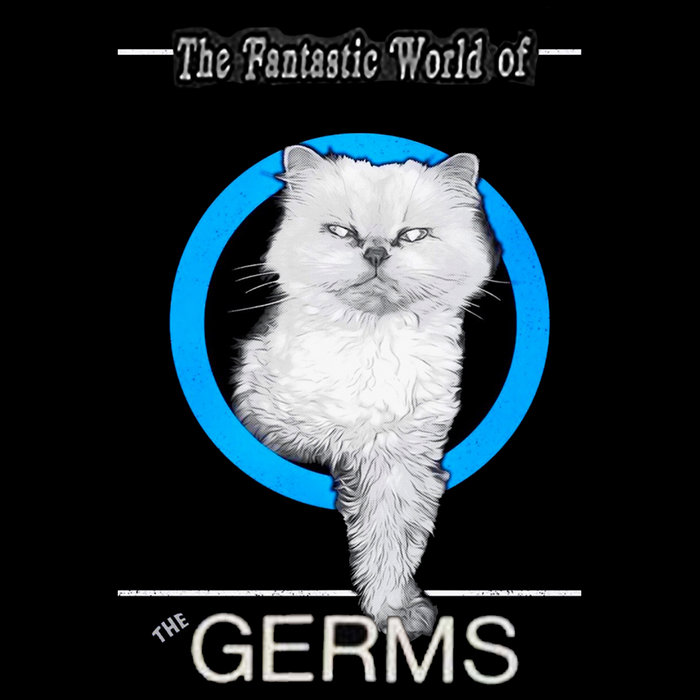 The Fantastic World of The Germs | The Germs | Glue Moon Records