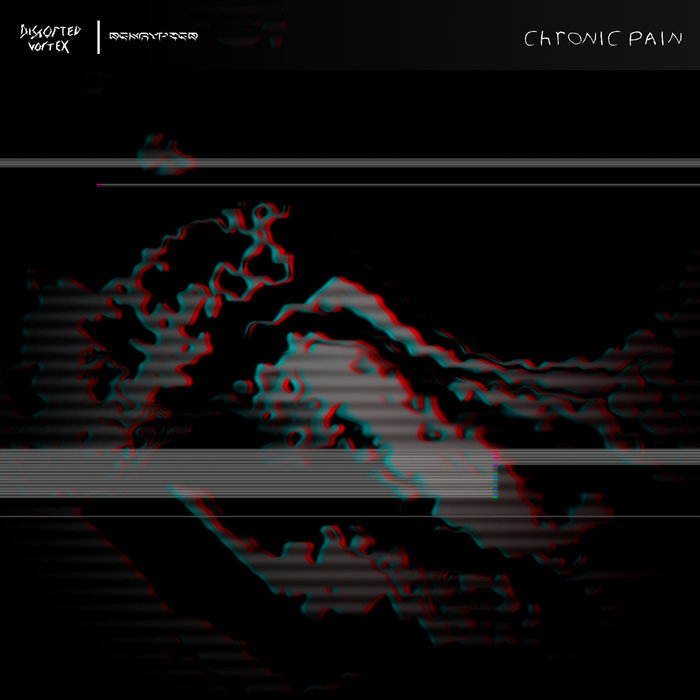 Chronic Pain - Single | Distorted Vortex x DEKRYPTED | Distorted Vortex