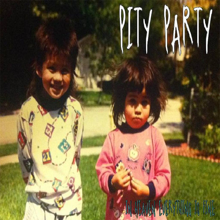 Pity Party - In Heaven Everything Is Fine | Pity Party | Floorplan Records