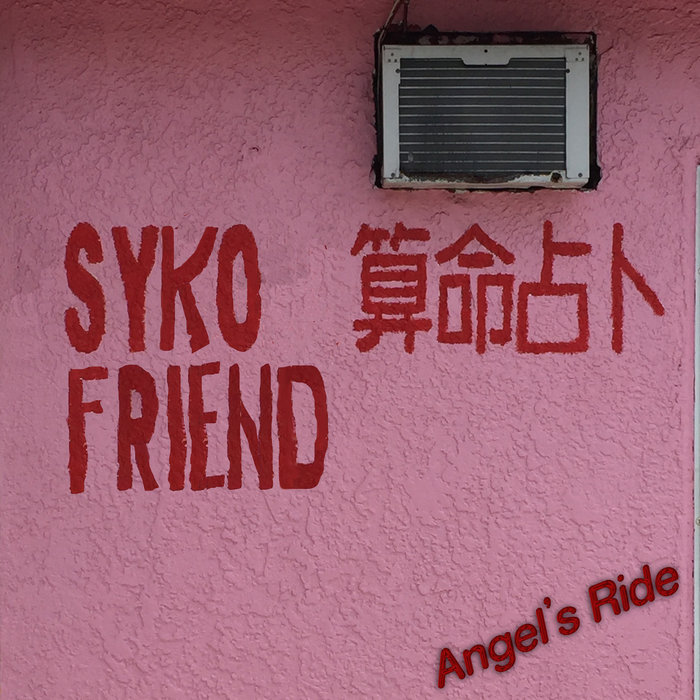 Syko Friend - Angel's Ride | Dove Cove
