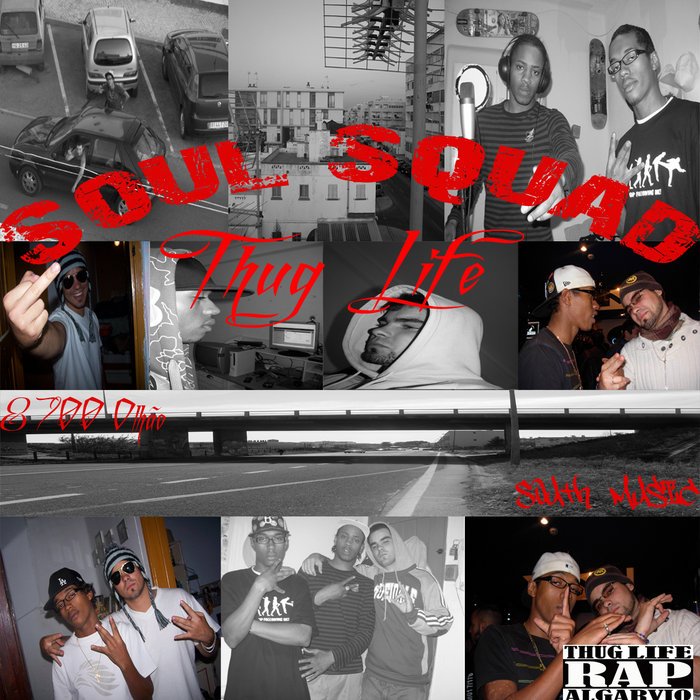 Thug Life | Soul Squad