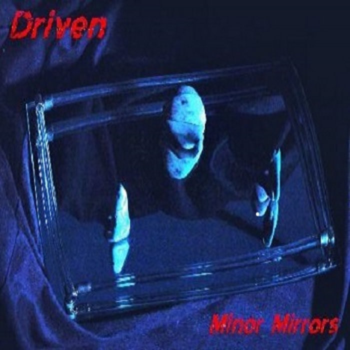Minor Mirrors | Driven