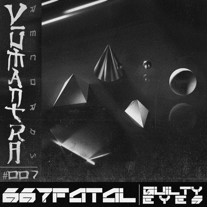 Guilty Eyes | 667 FATAL | Vumantra