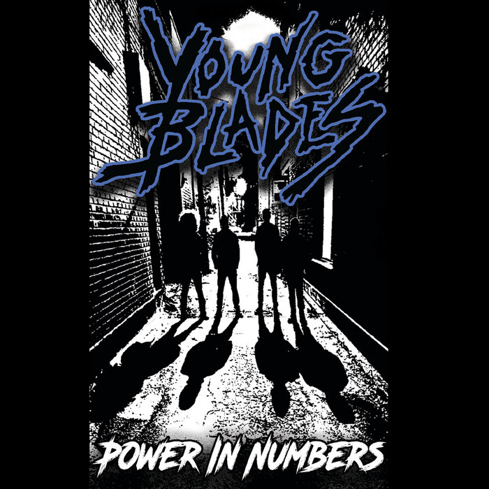 Power In Numbers | Young Blades