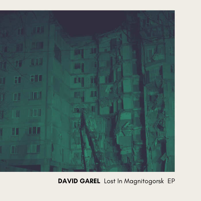LOST IN MAGNITOGORSK EP - Modular Series Vol 4 | DAVID GAREL | David GAREL