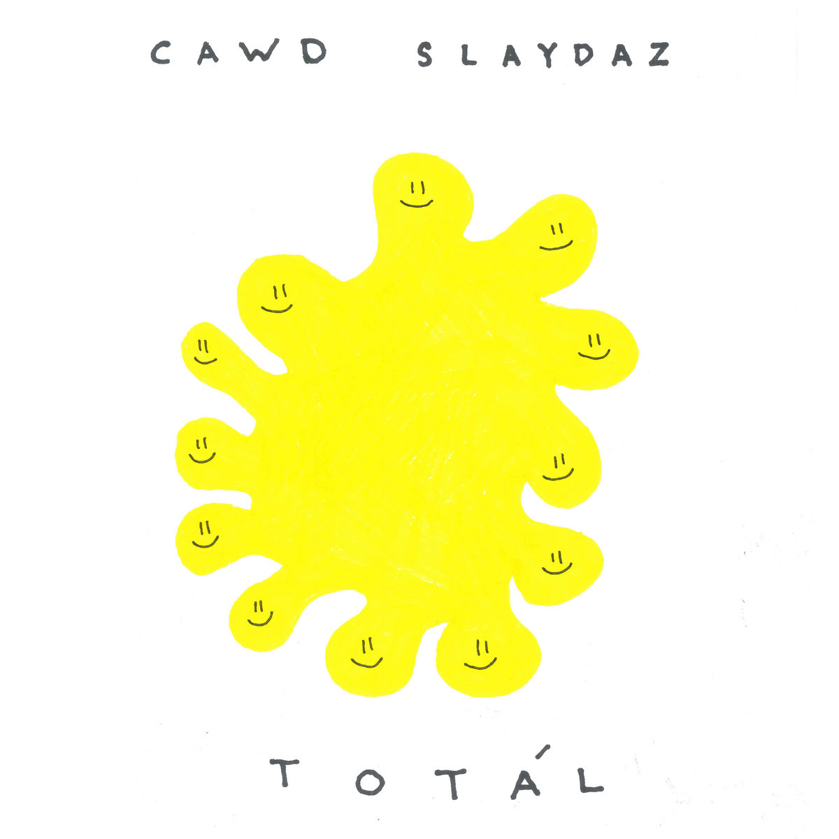 Totál (FRV040) | CAWD SLAYDAZ | Frigio Records