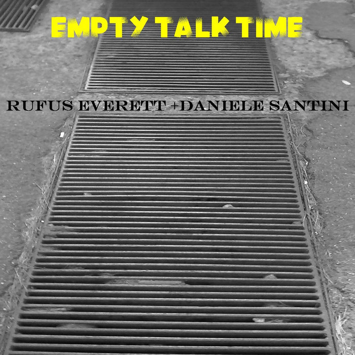 Empty Talk Time | Rufus Everett + Daniele Santini | TIBProd. Italy
