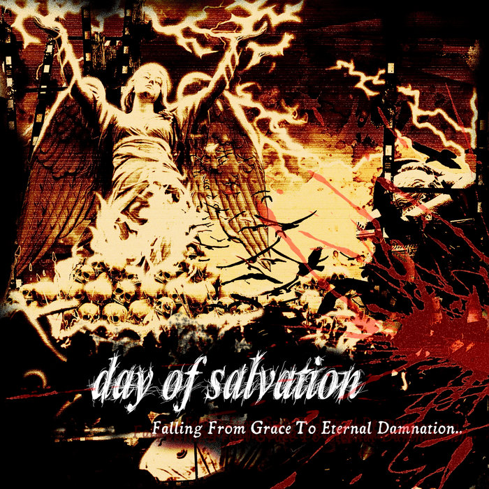 Falling From Grace To Eternal Damnation | Day Of Salvation