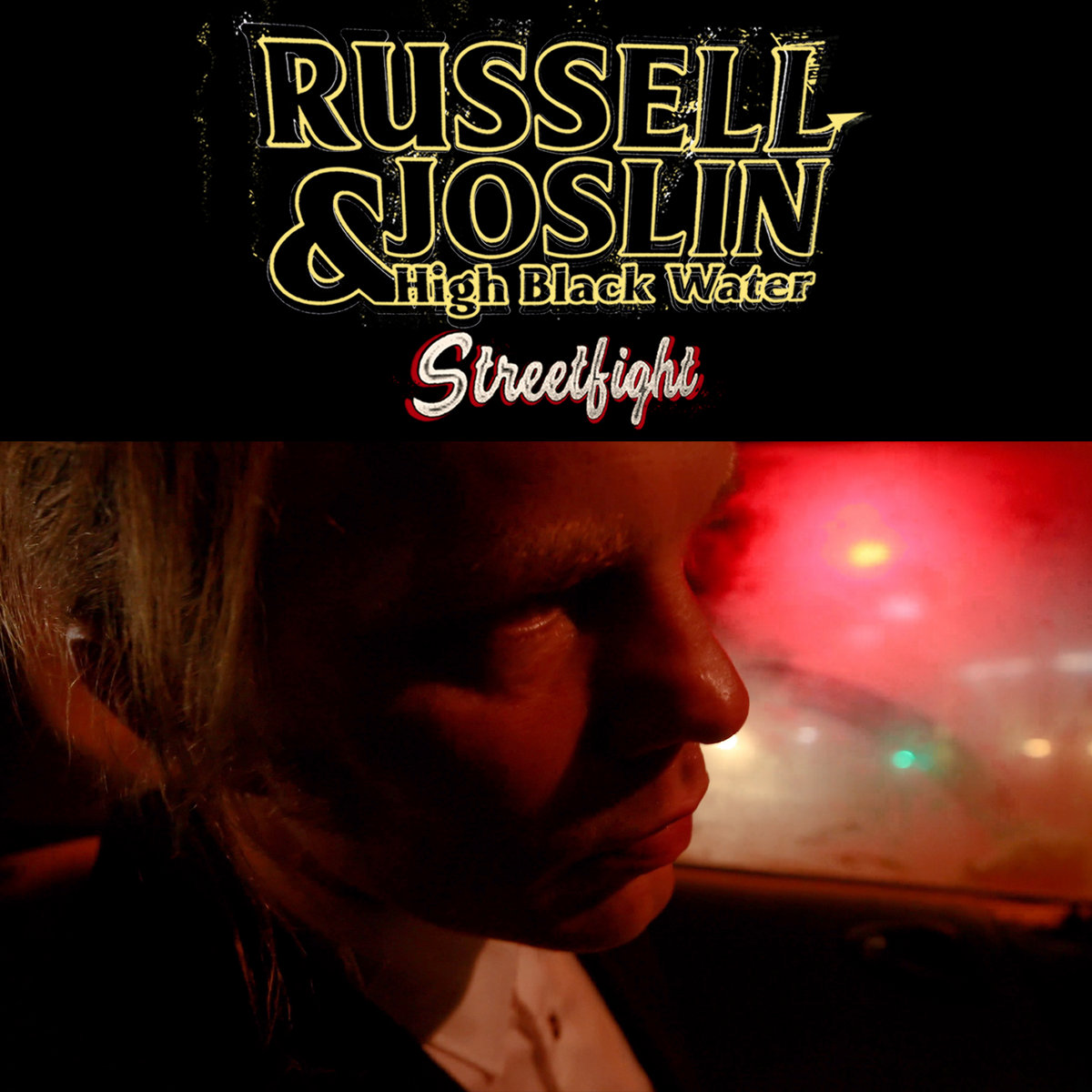 Streetfight | Russell Joslin & High Black Water | Russell Joslin