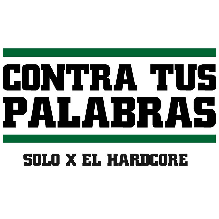 CONTRA TUS PALABRAS | CONTRA TUS PALABRAS