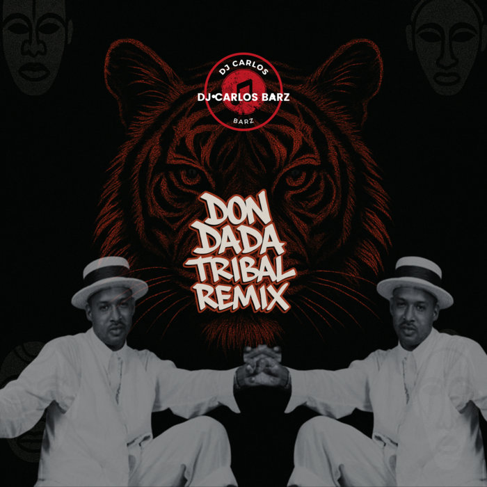 Don Dada UK Tribal Remix | DJ Carlos Barz