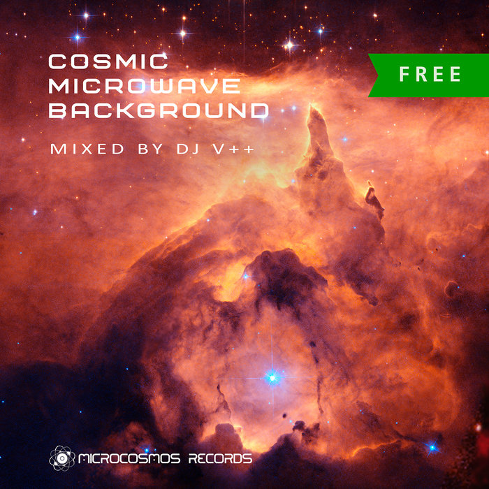 Cosmic Microwave Background | DJ V++ | Microcosmos Chill-out
