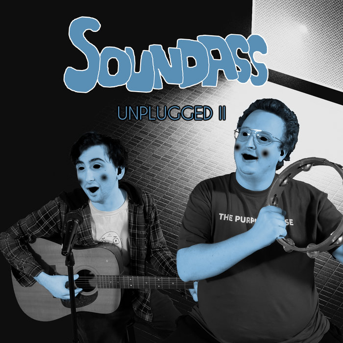 Unplugged II | Soundass