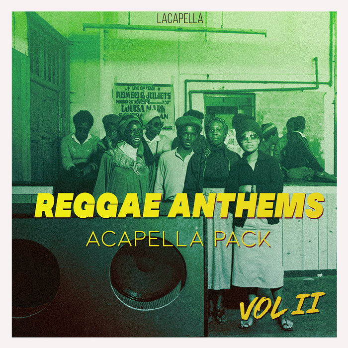 Reggae Anthems Acapella Pack Vol II | La cape est la
