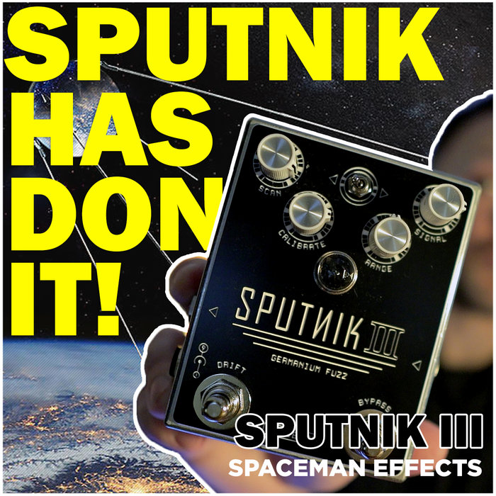 Spaceman Effects Sputnik III | Boring Gear Reviews