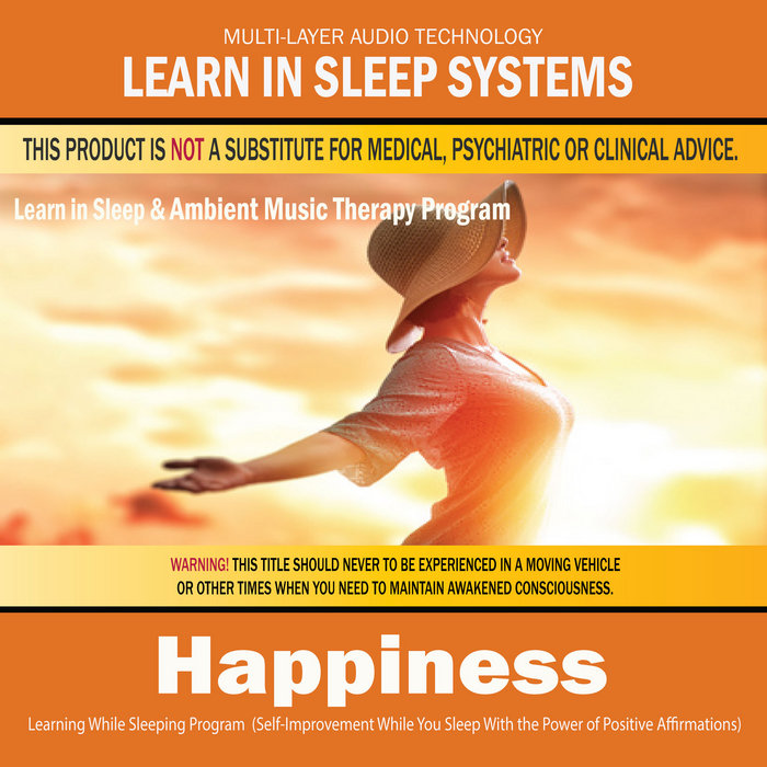 Happiness: Learning While Sleeping Program (Self-Improvement While You ...