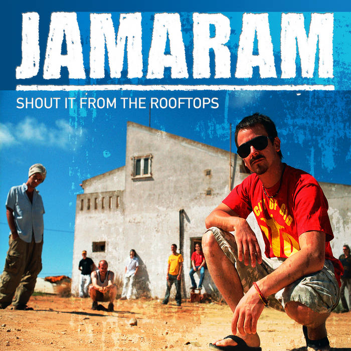 Shout It From The Rooftops (album - 2008) | Jamaram